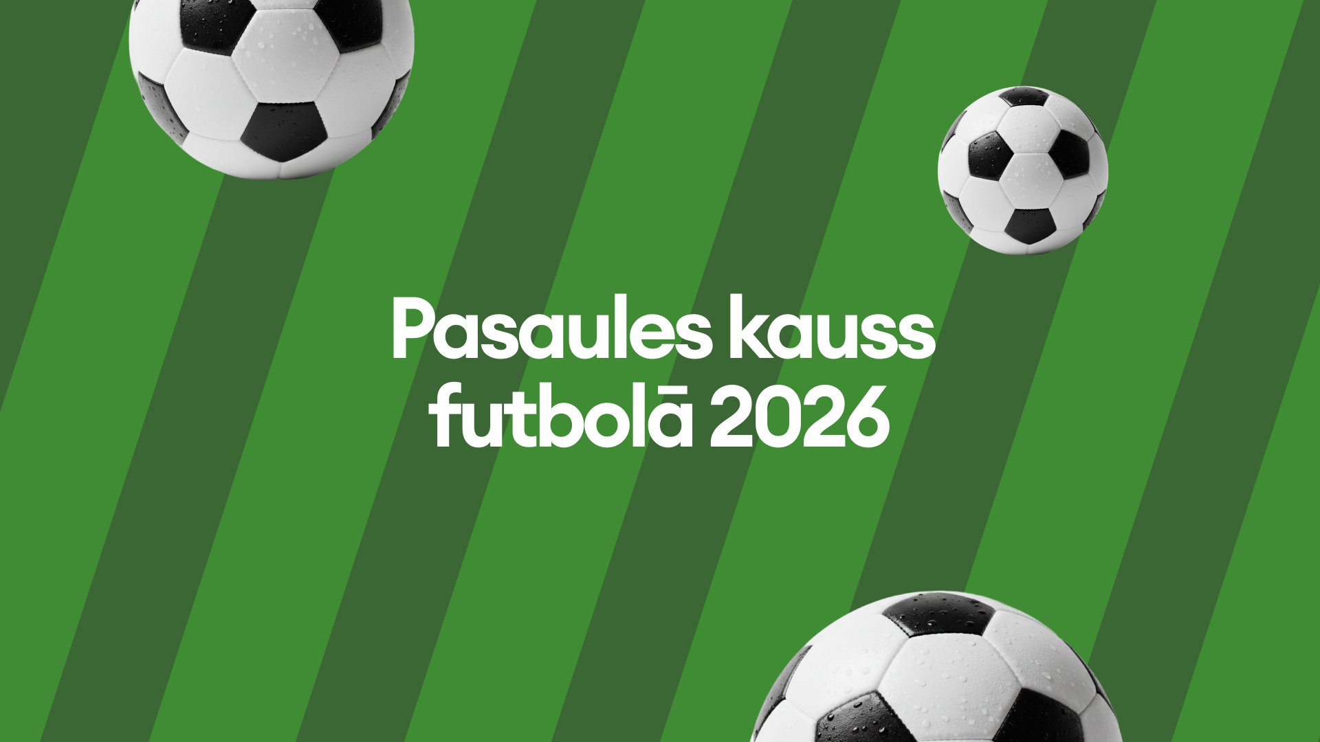 2026 FIFA Pasaules kauss - Ziņas | Delfi